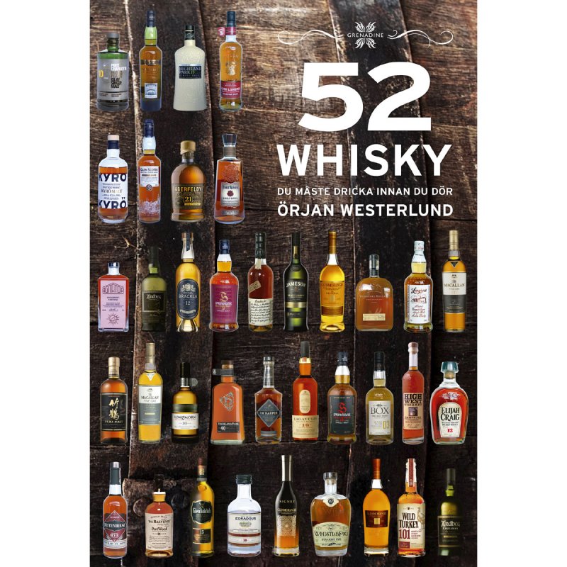 52 Whisky du måste dricka innan du dör - Dryckesglas.se